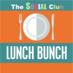 Lunch Bunch – SCS Social Club